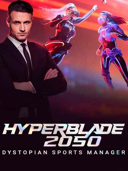 HyperBlade 2050 - Dystopian Sports Manager - GamerProfiles