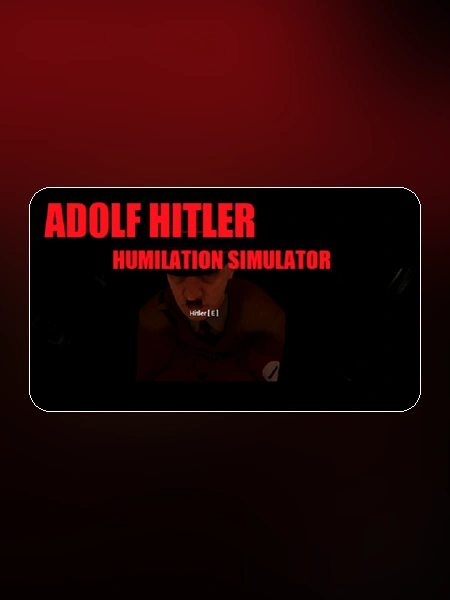 Adolf Hitler Humiliation Simulator - GamerProfiles